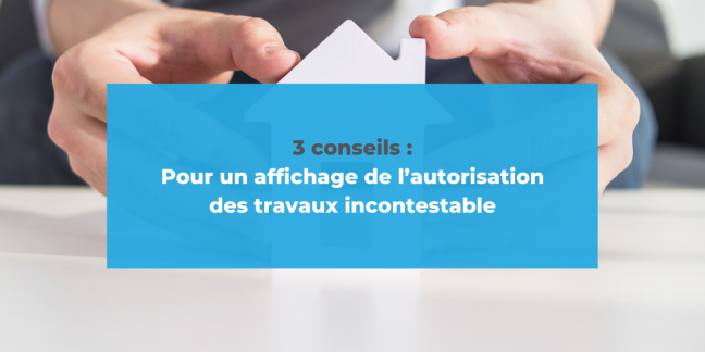 Tout sur l'affichage du permis de construire - Informations et étapes